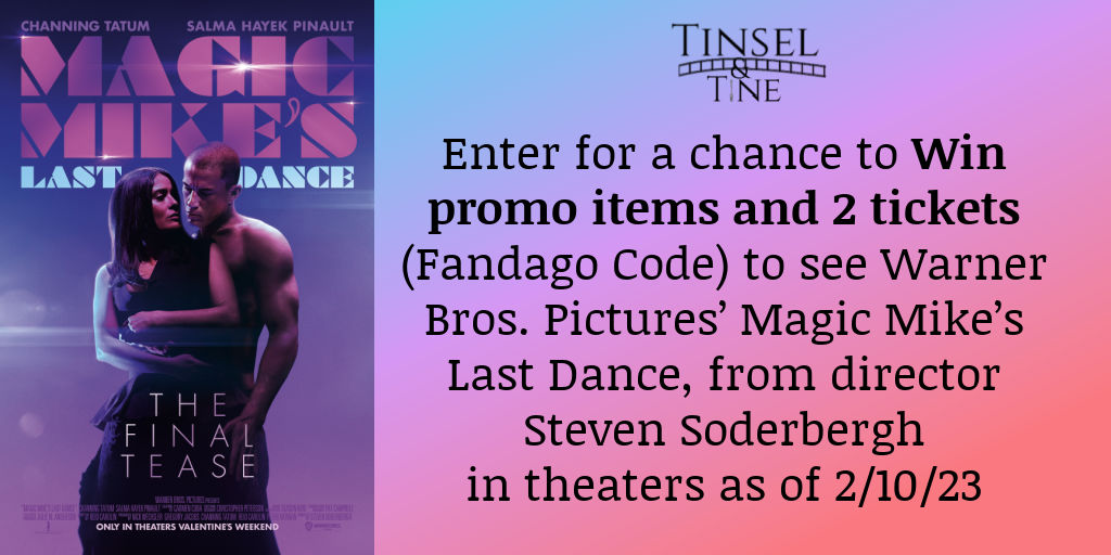 MAGIC MIKE’S LAST STAND Enter to Win FANDANGO PRIZE PACK (T&T # ...